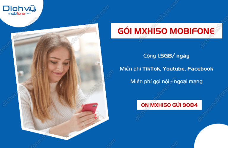 Đk 4G gói MXH150 MobiFone 1,5GB/ngày, Facebook YouTube TikTok