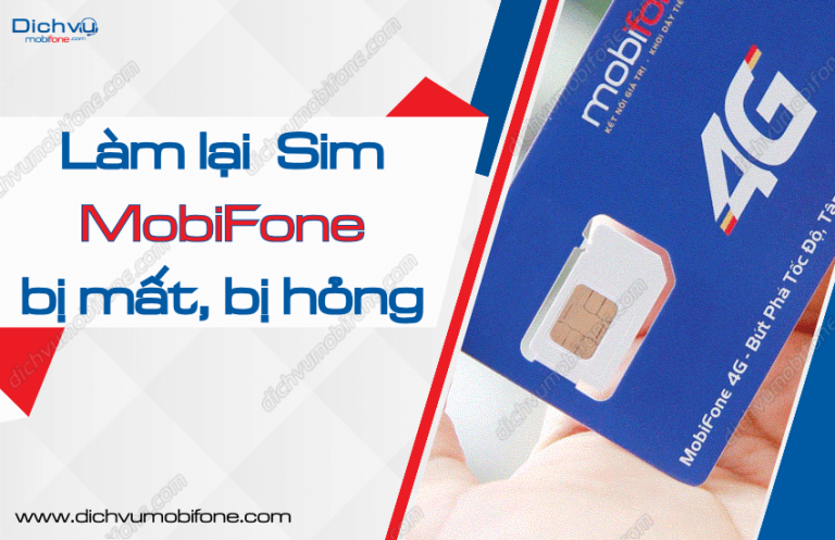 Làm lại sim MobiFone khi bị mất online/ tại cửa hàng siêu dễ